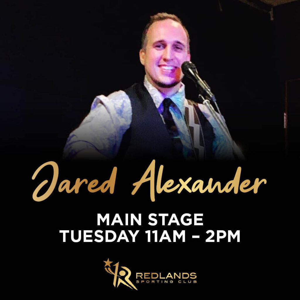 Live Entertainment - Redlands Sporting Club